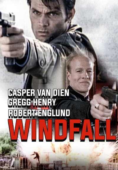 Watch Windfall (2002) Full Movie Free Streaming Online | Tubi