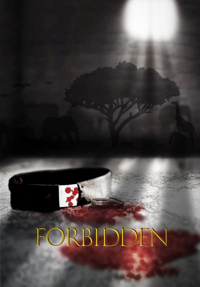 Watch Forbidden (2018) Full Movie Free Streaming Online | Tubi