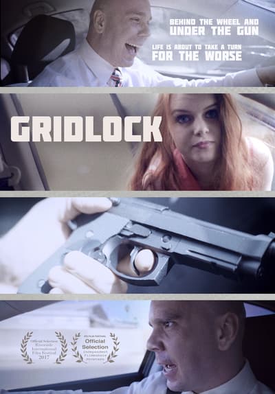 Watch Gridlock (2018) Full Movie Free Streaming Online | Tubi
