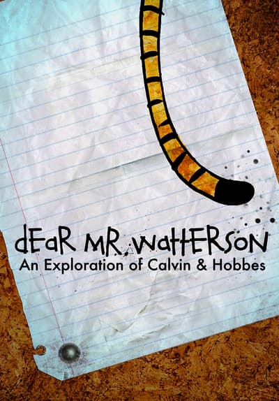 Dear Mr Watterson (2013) The work of comic strip creator Bill Watterson ...