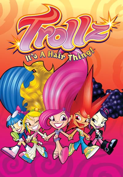 Watch Trollz - Free TV Series Full Seasons Online | Tubi