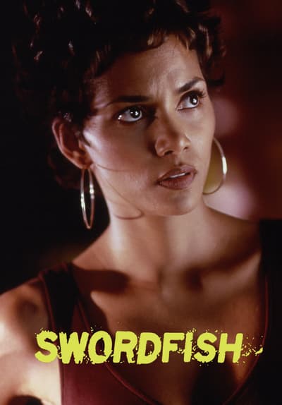 Watch Swordfish (2001) Full Movie Free Online Streaming | Tubi